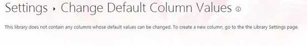 Change Default Column Values in SharePoint 2013 and Office 365 – SharePoint World by Manpreet