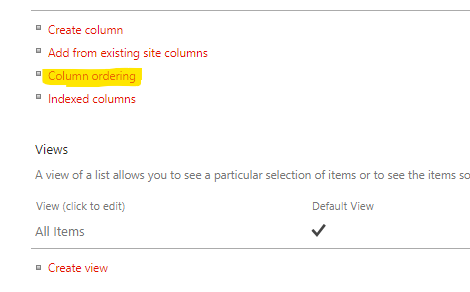 Sharepoint List Column Re-Ordering In New Item Form Or Edit Item Form