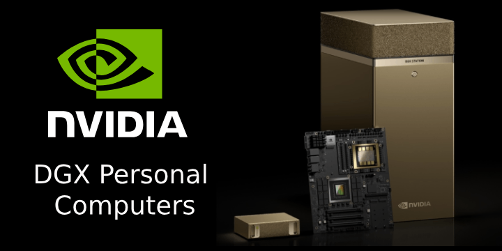 NVIDIA Unveils DGX Spark and DGX Station Personal AI Computers