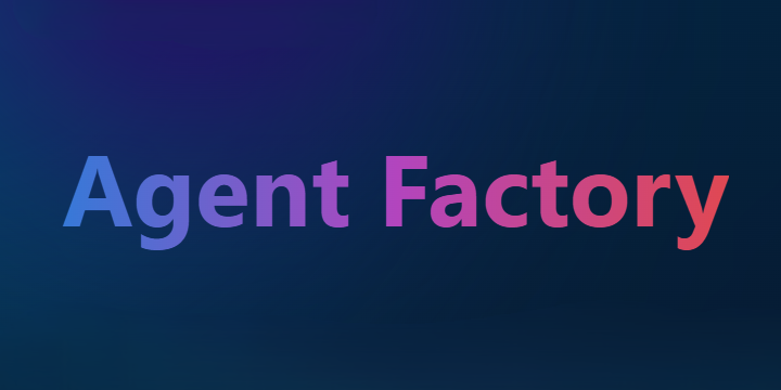 Agent Factory Unveils Next-Gen Agentic AI for Smarter Business Automation
