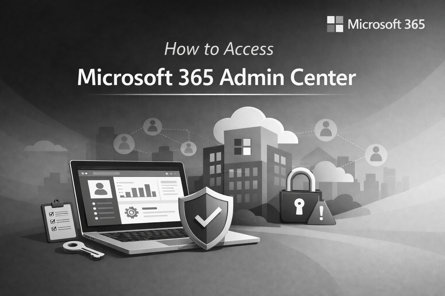 How to Access Microsoft 365 Admin Center