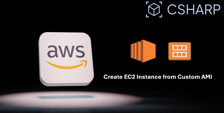 How to Set Up an EC2 Instance with a Custom AMI