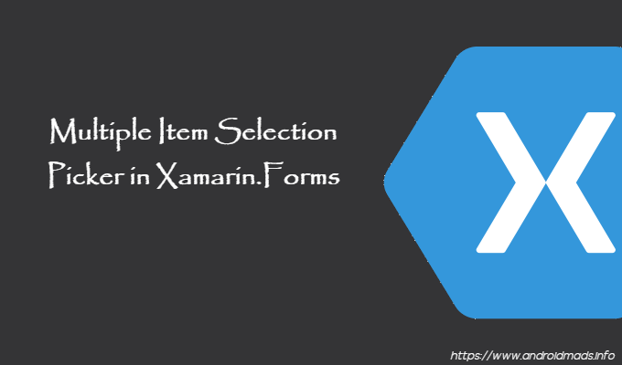Multiple Item Selection Picker in Xamarin.Forms