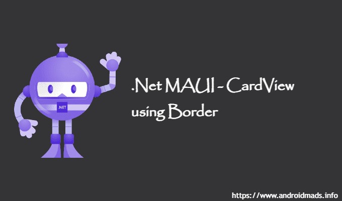 Net Maui Card Views Using Border Control