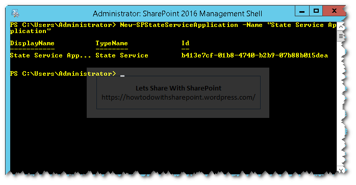 SharePoint 2016 - How To Configure State Service Application Using PowerShell