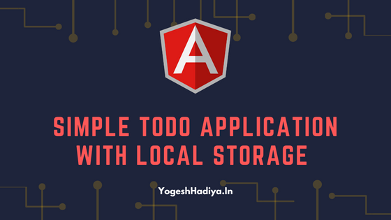 Simple Todo App In Angular With Local Storage