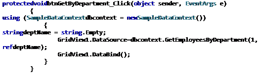 Stored Procedure With Output Parameters In Linq To Sql And What Sqlmetal Is