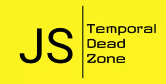 Understanding The Temporal Dead Zone Tdz In Javascript