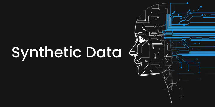 Why Synthetic Data Is the Fuel of Next-Gen AI
